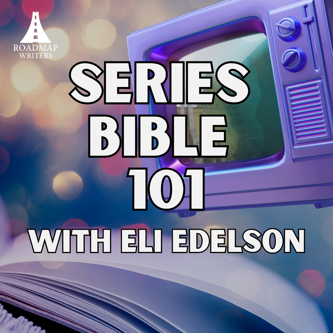 Series Bible 101 | Roadmap Writers